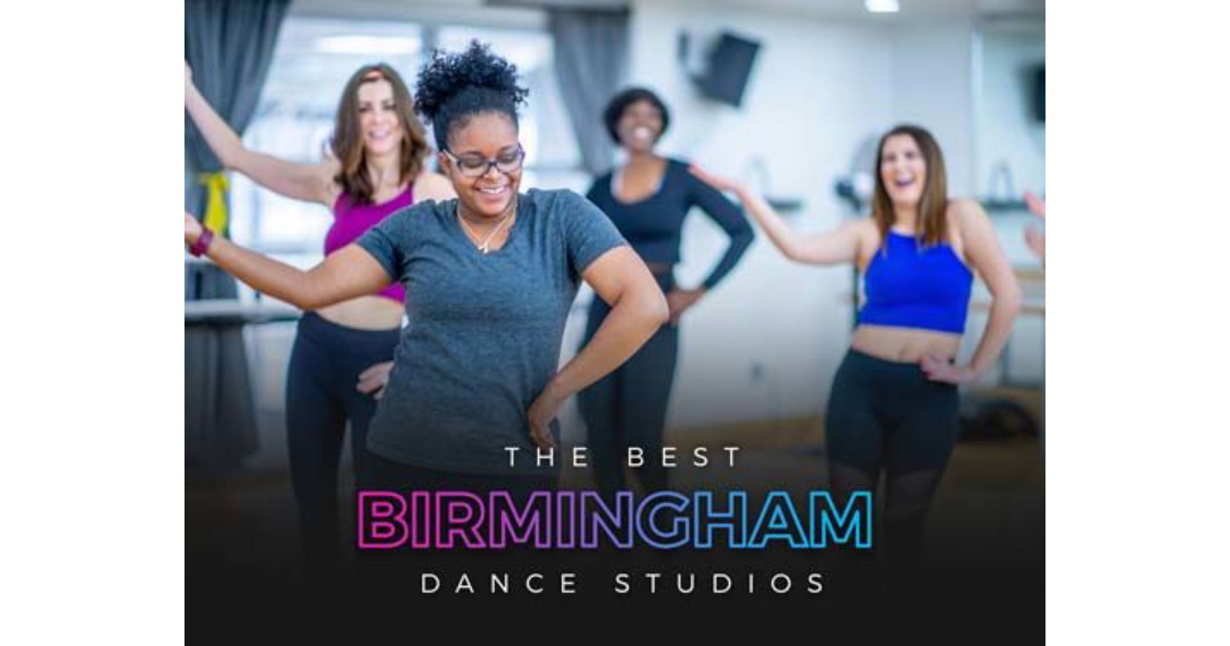 Best Dance Studios in Birmingham | 9 Top Birmingham Studios