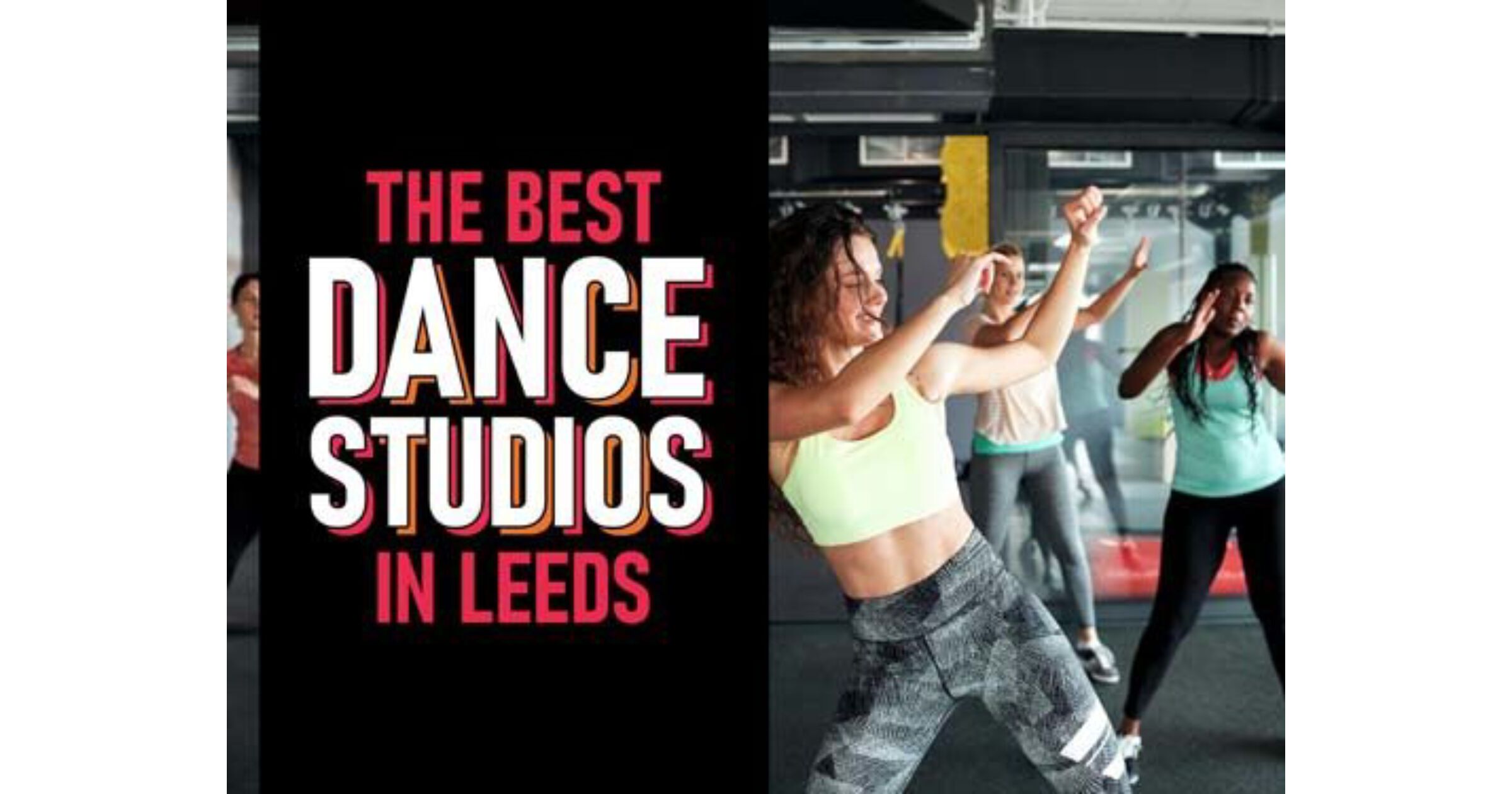 The Top Leeds Dance Studios | Most Popular Dance Studios in Leeds