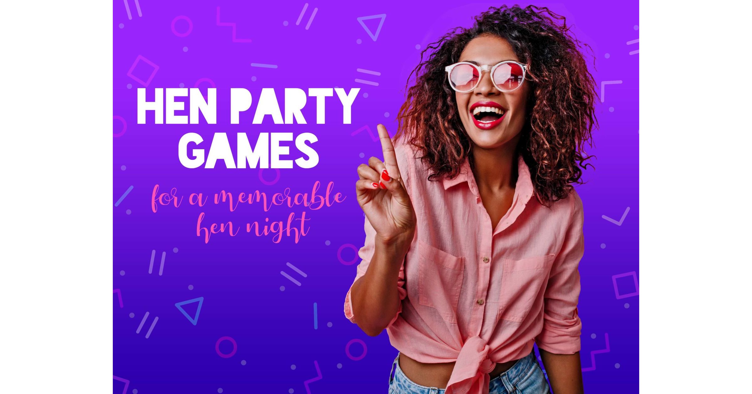 40 Hen Party Games | Funny and Rude Hen Games