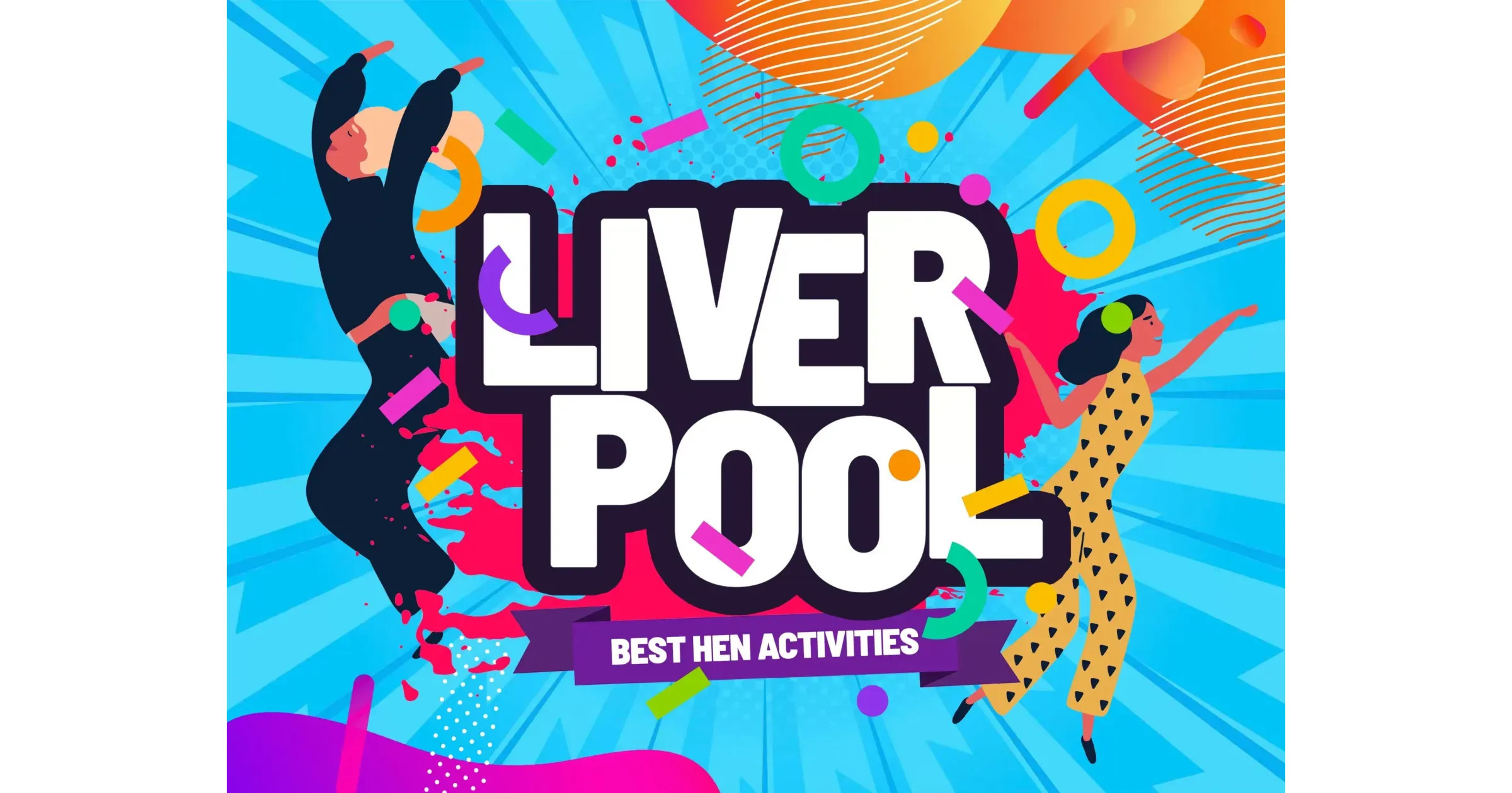 10 Epic Hen Party Activities & Ideas in Liverpool | Dance Hen Parties